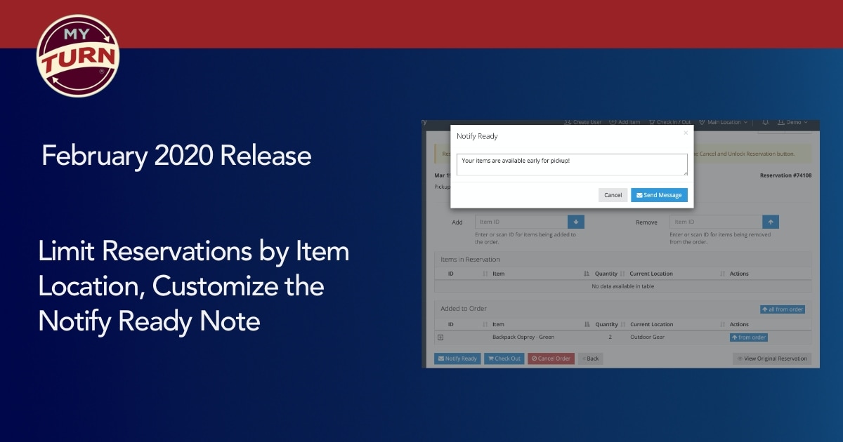 February 2020: Limit Reservations by Item Location, Customize the Notify Ready Note - myTurn