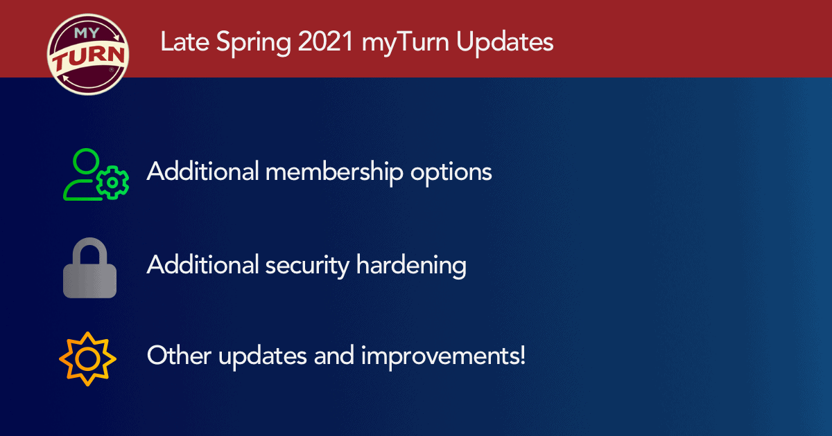 Late Spring 2021 myTurn Updates - myTurn